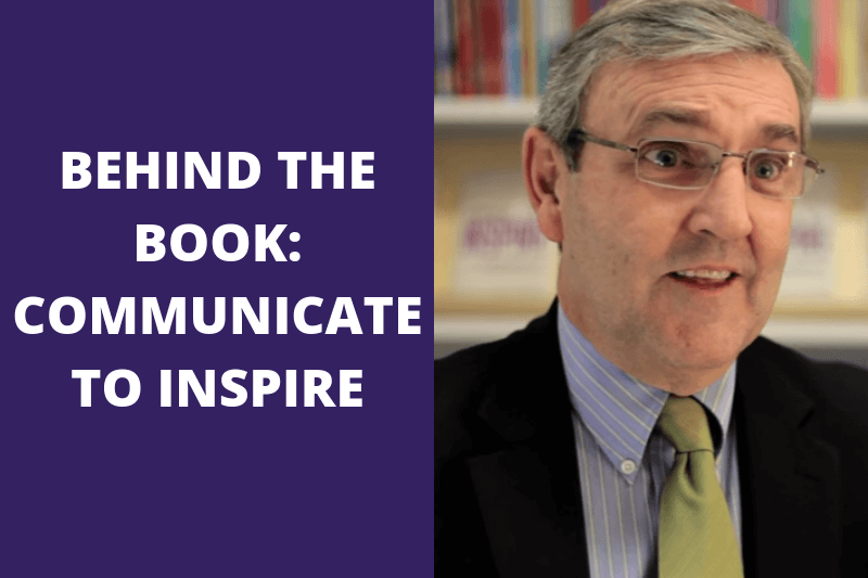 Communicate to Inspire: Behind the Book with Kevin Murray | Kogan Page